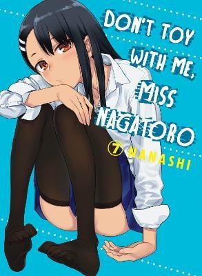 Don't Toy With Me Miss Nagatoro, Vol. 7