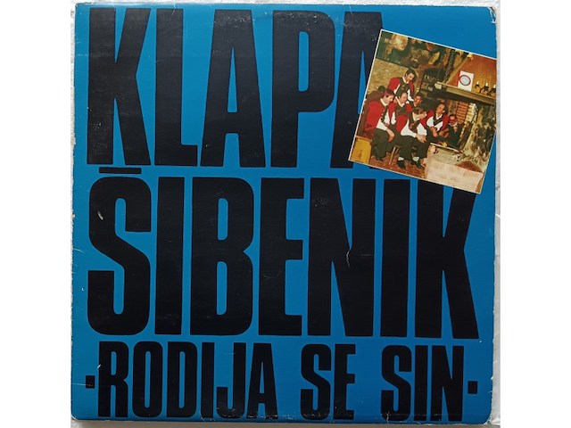 KLAPA SIBENIK - RODIJA SE SIN