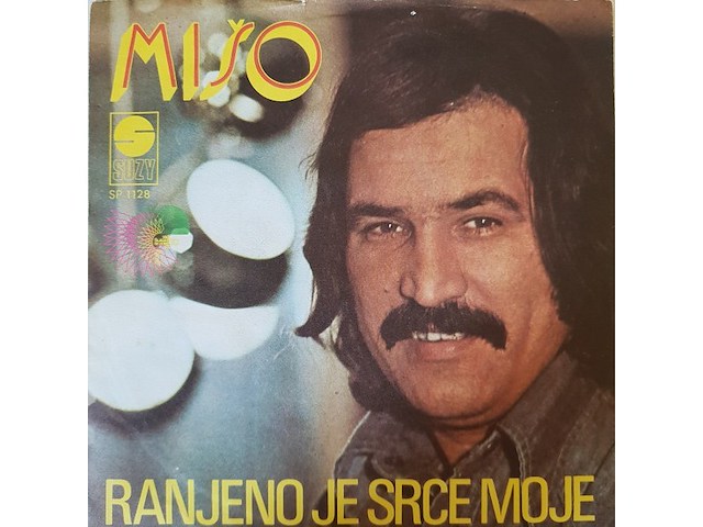 Mišo – Ranjeno Je Srce Moje / Tri Poljupca Za Nju