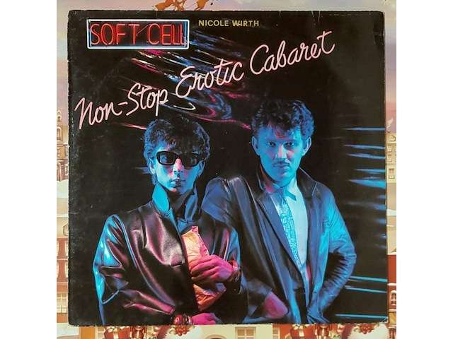 Soft Cell-Non stop erotic cabaret