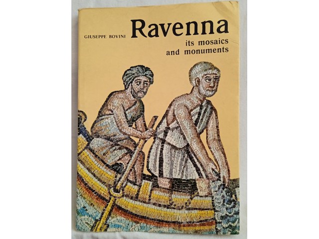 Ravenna its mosaics and monuments