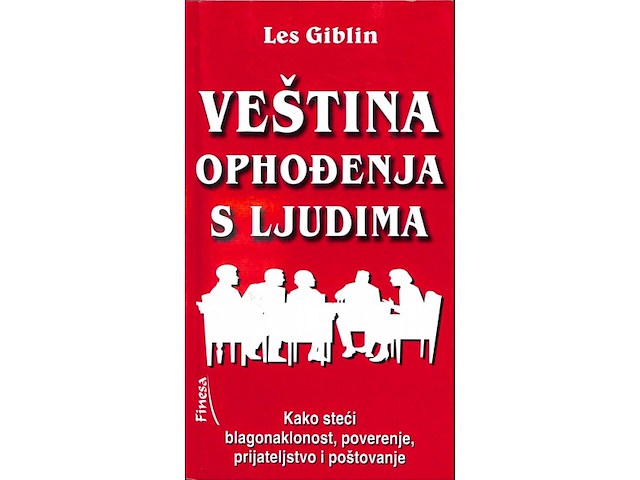Les Giblin - VEŠTINA OPHOĐENJA S LJUDIMA