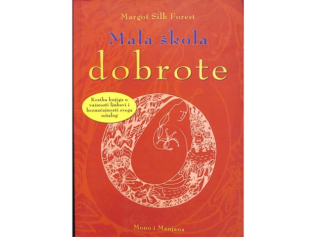 Margot Silk Forest - MALA ŠKOLA DOBROTE
