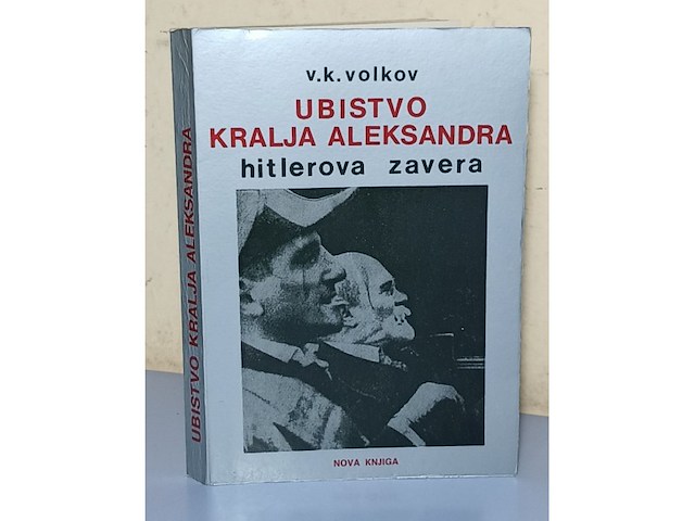 UBISTVO KRALJA ALEKSANDRA Hitlerova zavera