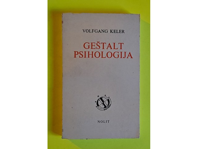 Geštalt psihologija  Volfang Keler