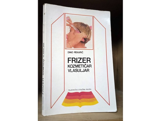 FRIZER KOZMETIČAR VLASULJAR