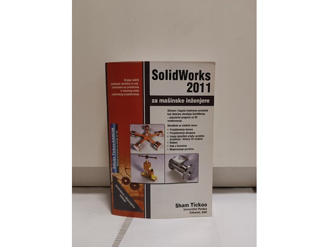 SolidWorks 2011 za mašinske inženjere - Sham Tickoo