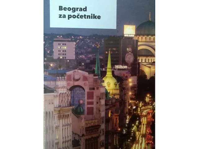 Beograd za početnike i Novi Sad za početnike