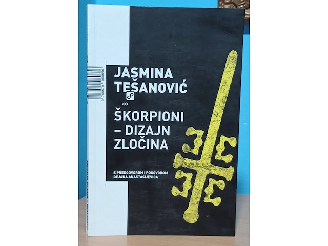 ŠKORPIONI dizajn zločina Jasmina Tešanović