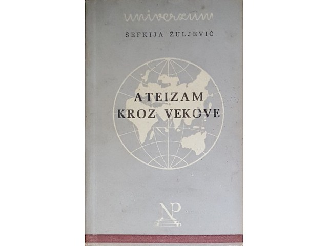Ateizam Kroz Vekove - Šefkija Žuljević