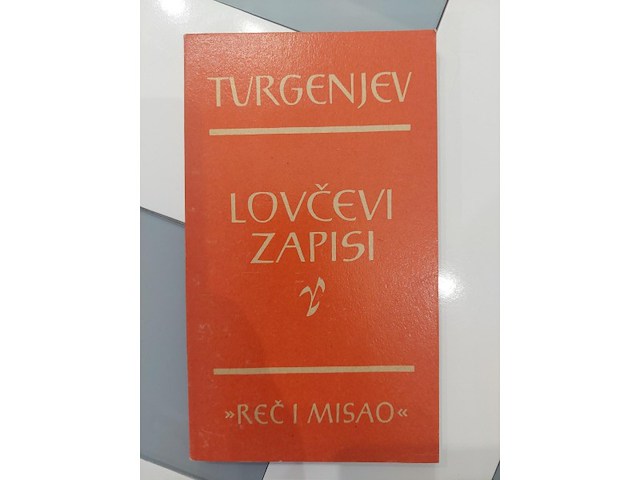 IVAN TURGENJEV * LOVCEVI ZAPISI