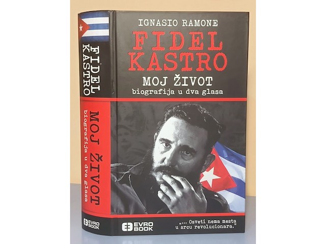 FIDEL KASTRO MOJ ŽIVOT biografija u dva glasa