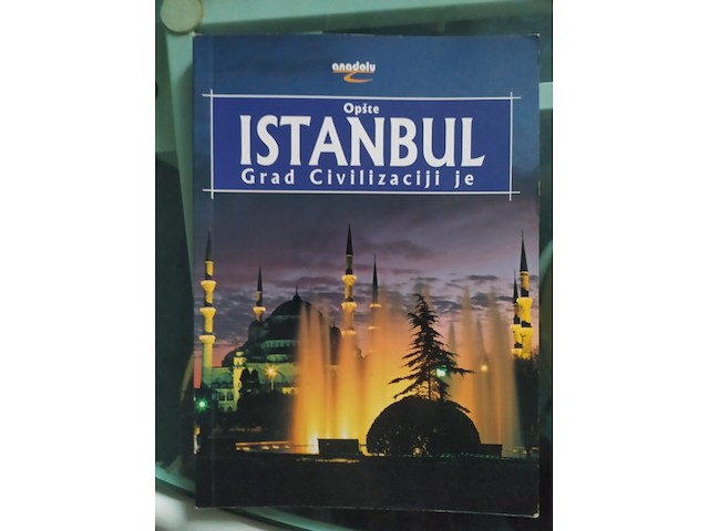 Istanbul, grad civilizacije