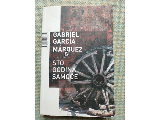 Gabriel Garcia Marquez Sto godina samoće