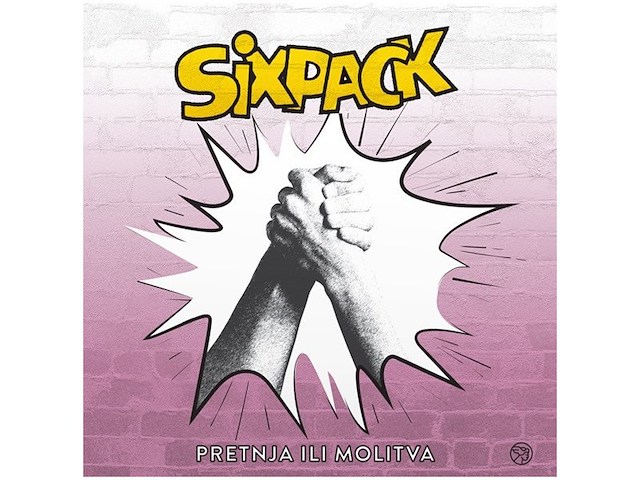 Sixpack - Pretnja ili močitva ( novo )