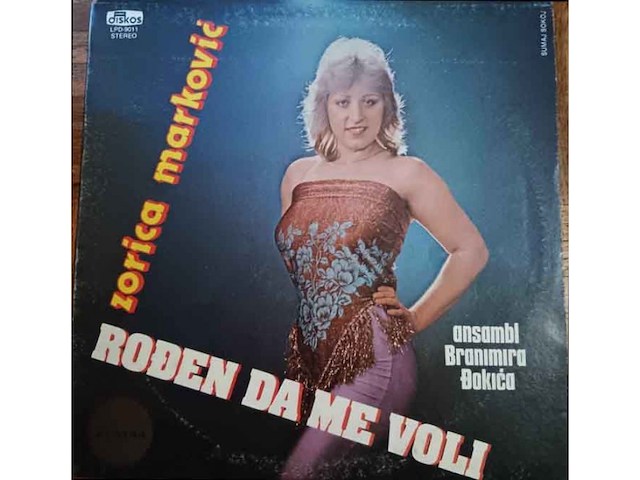 Zorica Markovic-Rodjen da me Voli LP (1983)