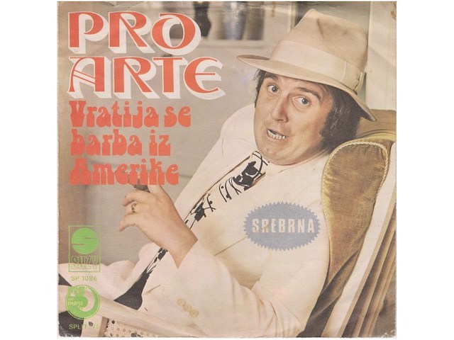 Pro Arte  – Vratija Se Barba Iz Amerike