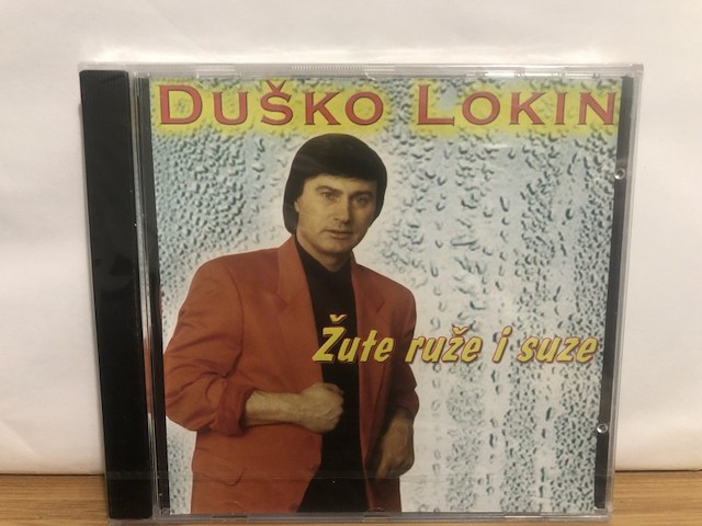 Duško Lokin - Žute Ruže i Suze