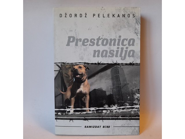 PRESTONICA NASILJA Džordž Pelekanos