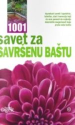 1001 Savet Za Savršenu Baštu Od Grupa Autora