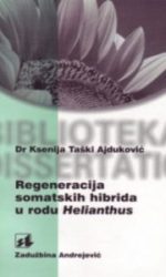 Regeneracija Somatskih Hibrida U Rodu Helianthus Od Ksenija Taški Ajduković