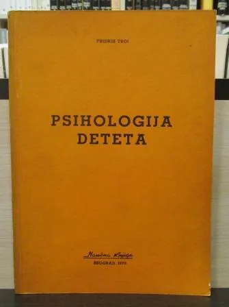 PSIHOLOGIJA DETETA – FRIDRIH TROJ