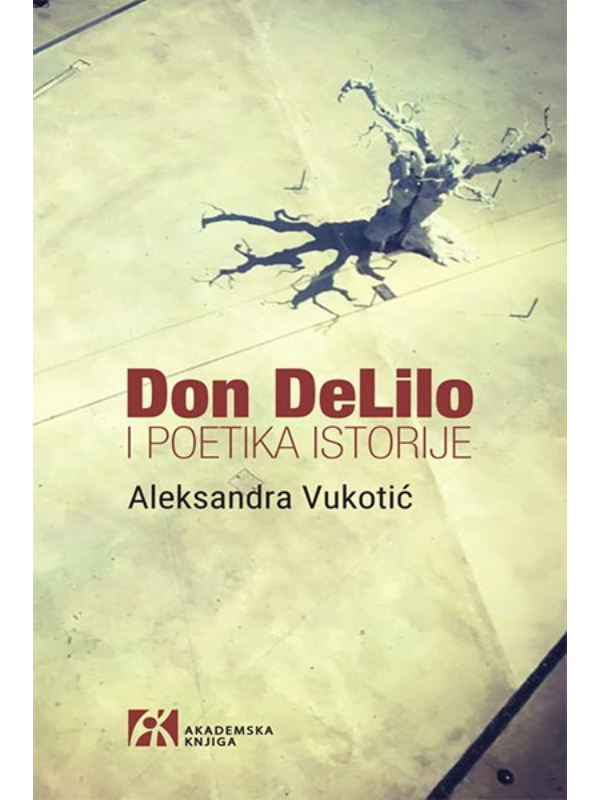 Don DeLilo i poetika istorije