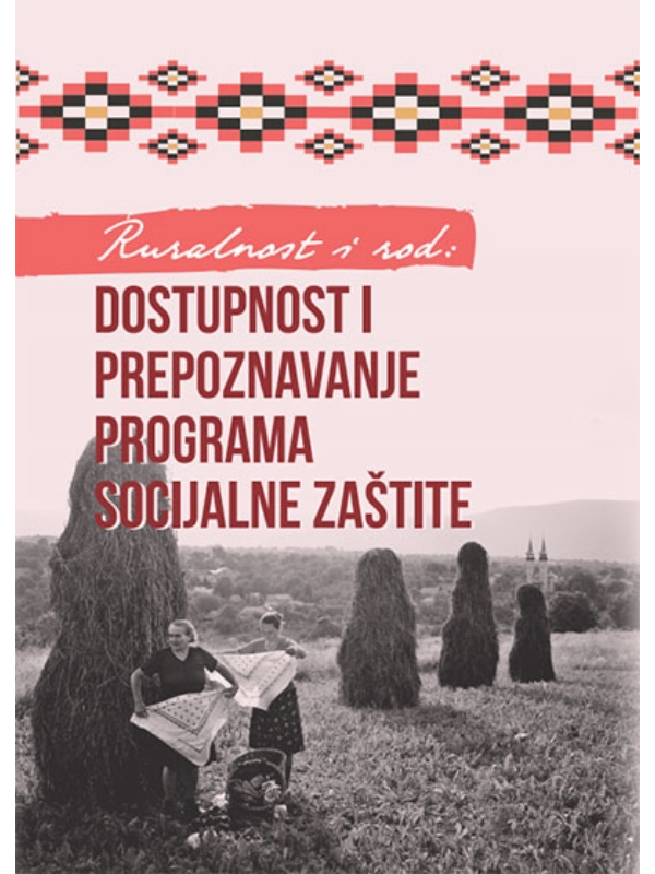 Ruralnost i rod: dostupnost i prepoznavanje programa socijalne zaštite