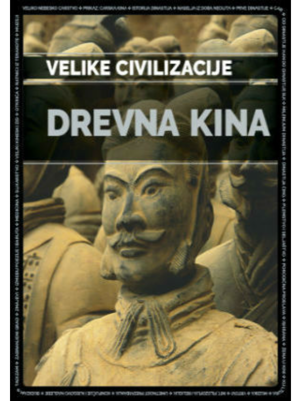 Drevna Kina – Velike civilizacije