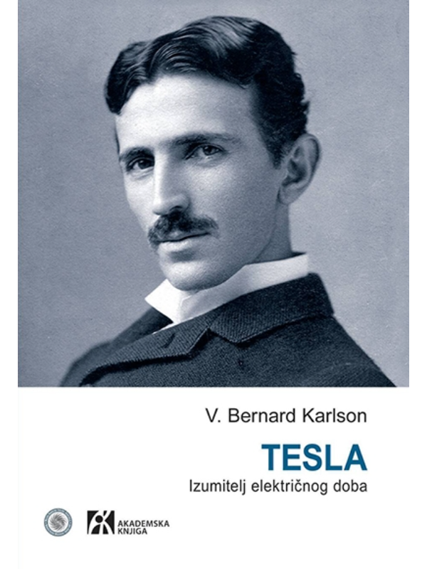 Tesla: izumitelj električnog doba