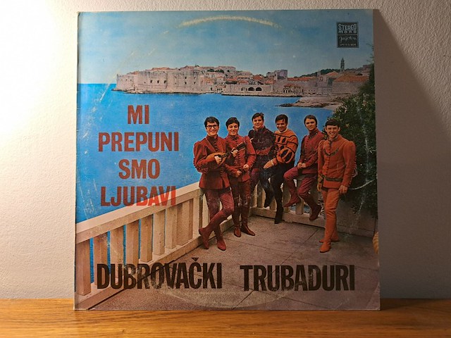 Dubrovački trubaduri - Mi prepuni smo ljubavi (1970)