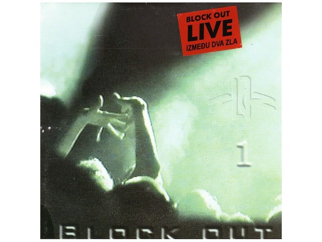 Block Out  ‎– Između Dva Zla 1 (Live) CD