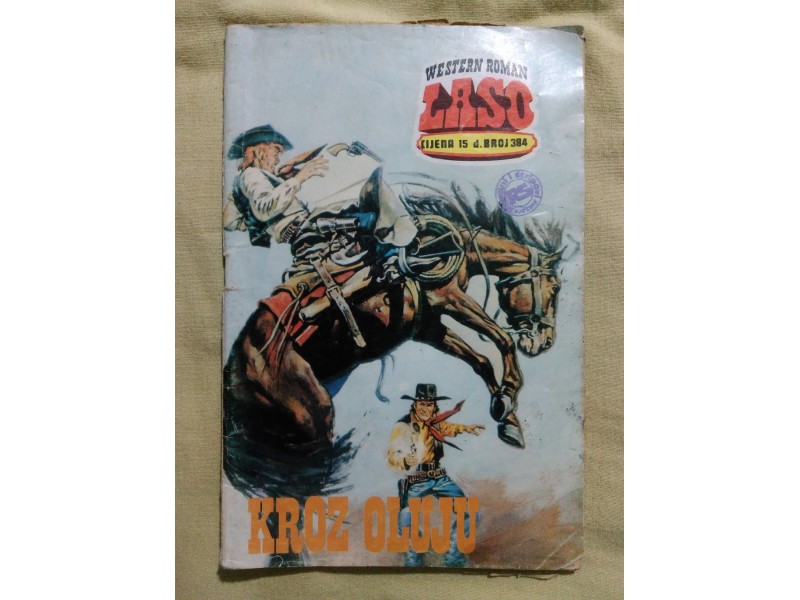 Laso broj 384, Kroz oluju