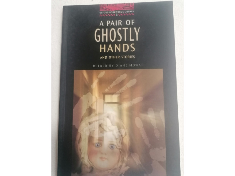 A pair of ghostly hands and other stories