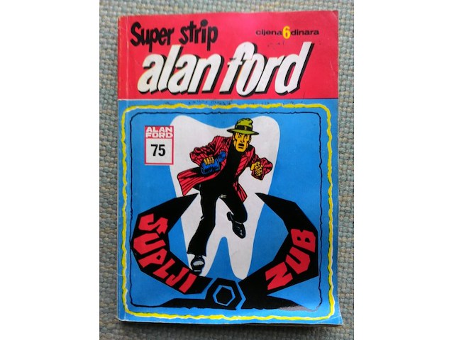 Alan Ford broj 75 Šuplji zub