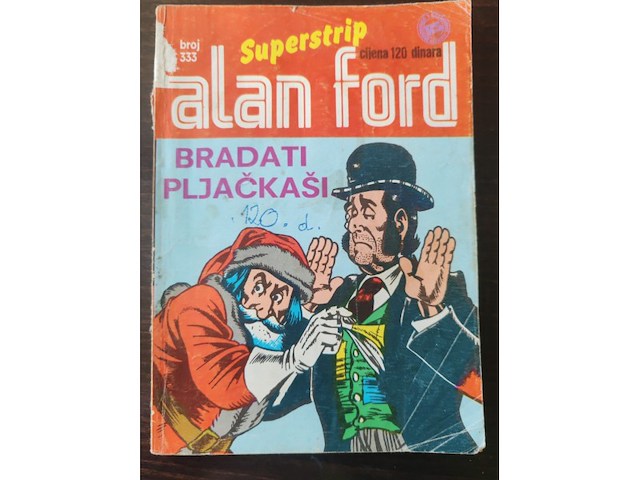 Alan Ford Vjesnik AF 333 - BRADATI PLJAČKAŠI