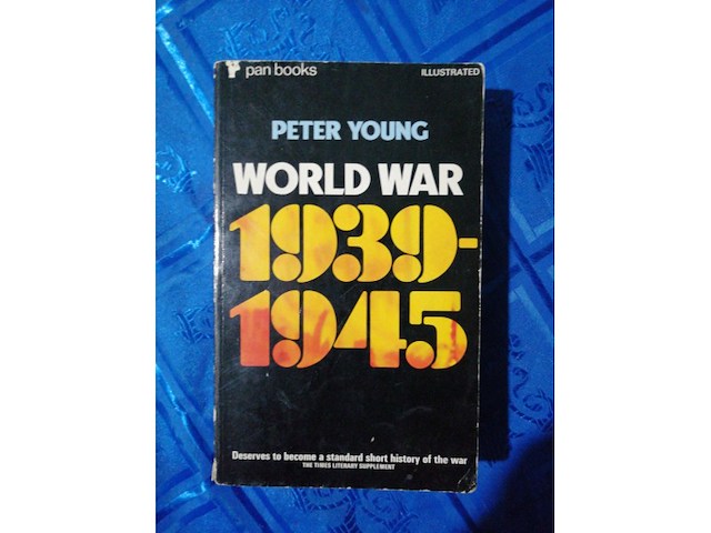 PETER YOUNG: WORLD WAR 1939-1945