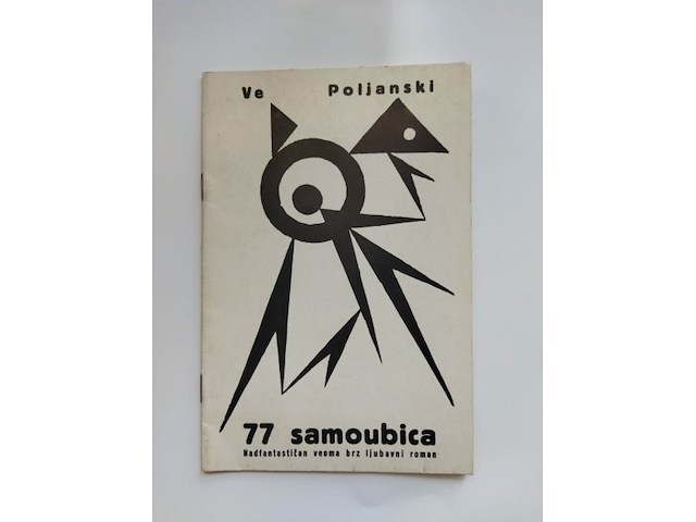 77 samoubica, Ve Poljanski