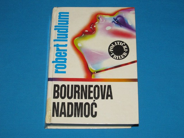 BOURNEOVA NADMOĆ Robert Ludlum