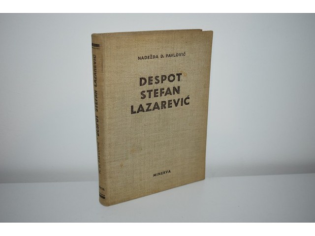 - Despot Stefan Lazarevic - Nadezda D. Pavlovic