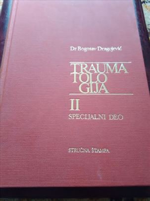 Traumatologija 2 specijalni deo Bogosav Dragojevi