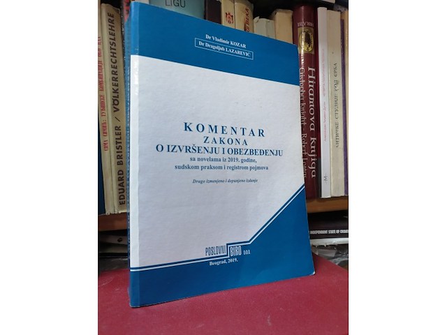 KOMENTAR Zakona o IZVRŠENjU i OBEZBEĐENjU - Kozar