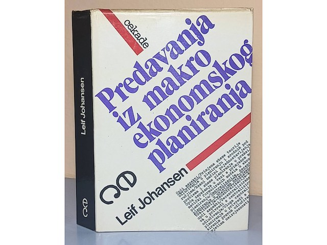 PREDAVANJA IZ MAKRO EKONOMSKOG PLANIRANJA Leif Johansen