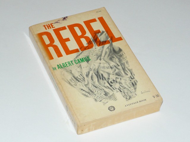 Albert Camus - The Rebel: An Essay on Man in Revolt