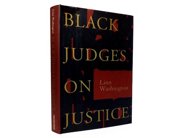 Black Judges on Justice : Perspectives from the Bench