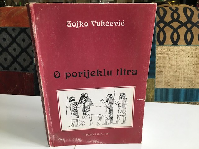 O porijeklu ilira  Gojko Vukčević