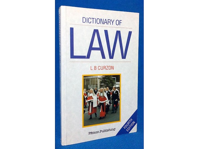 Dictionary of Law - L. .B. Curzon