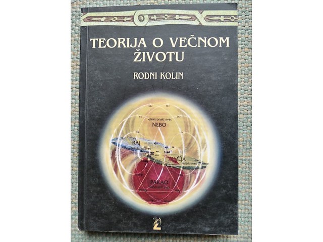 Rodni Kolin Teorija o večnom životu