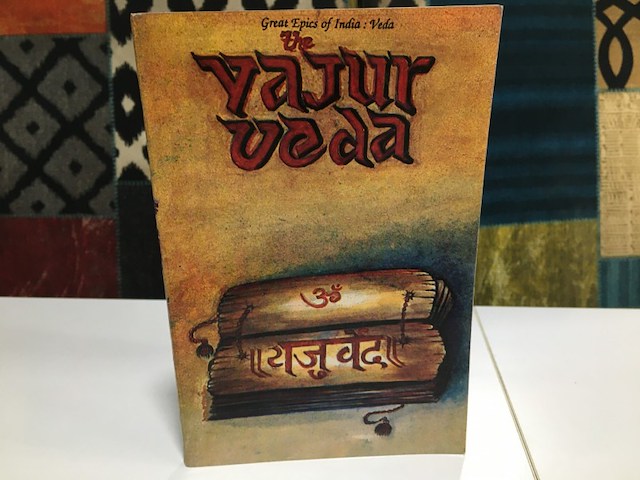 The Yajur Veda Bibek Debroy &; Dipavali Debroy