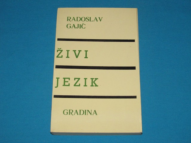 ŽIVI JEZIK Radoslav Gajić